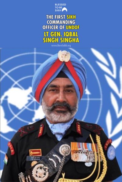The First Sikh Commanding Officer of UNDOF- Lt Gen. IQBAL SINGH SINGHA ...